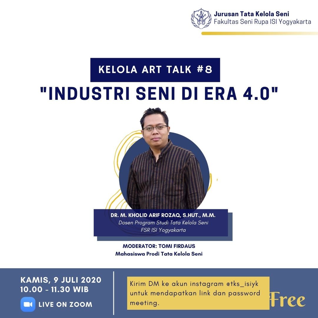 Kelola Art Talk #8, daring 2020 “INDUSTRI SENI DI ERA 4.0” – Fakultas ...